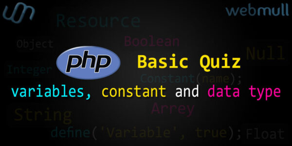PHP Basic Quiz questions - Variables, Constant and Data type | webmull
